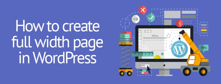 Learning to create full width page template in WordPress - KrishaWeb