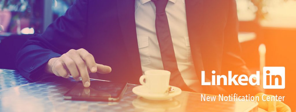 New "LinkedIn Notification Center" Update for Company Page - KrishaWeb