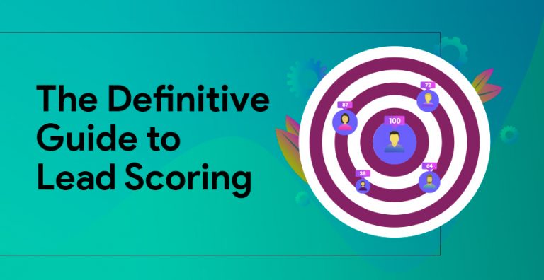 The Definitive Guide to Lead Scoring [Best Practices] - KrishaWeb