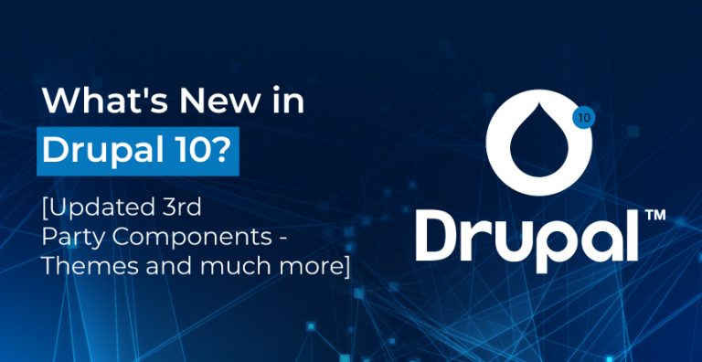 What's New in Drupal 10? [Everything You Should Know]- KrishaWeb