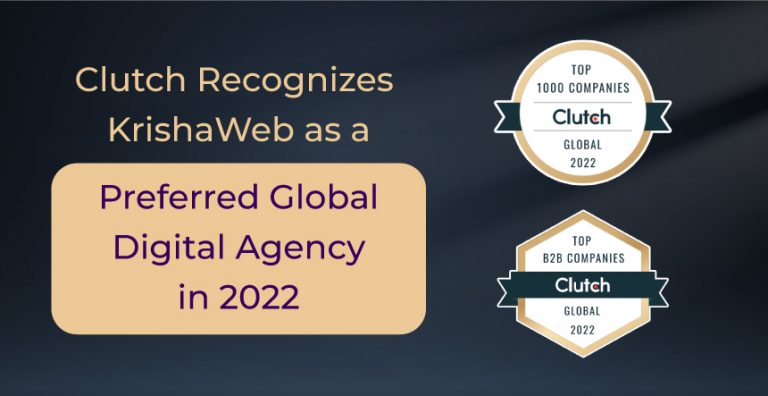 Clutch Recognizes KrishaWeb as Preferred Global Digital Agency 2022
