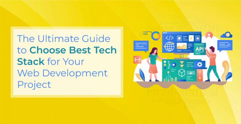 Guide to Choose Best Technology Stack for Website Development